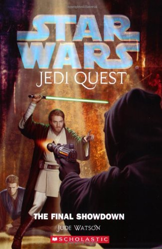 Star Wars Jedi Quest #10: The Final Showdown: Watson, Jude ...