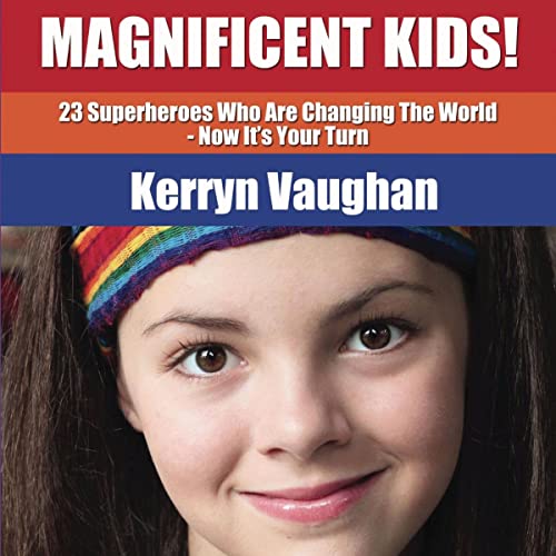 Amazon.com: Magnificent Kids!: 23 Superheroes Who Are Changing the ...