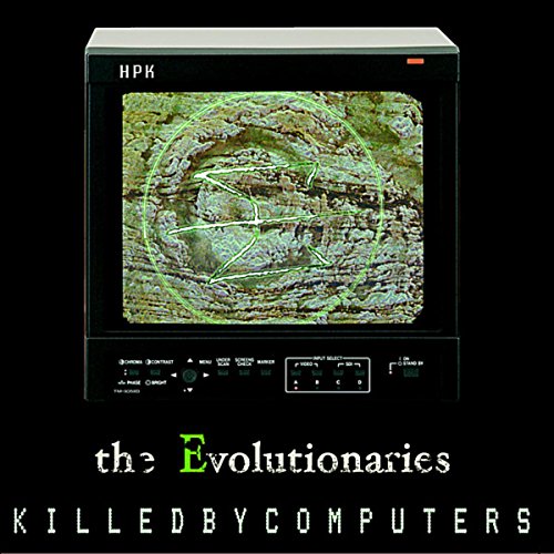 Amazon.com: KilledByComputers : The Evolutionaries: Digital Music
