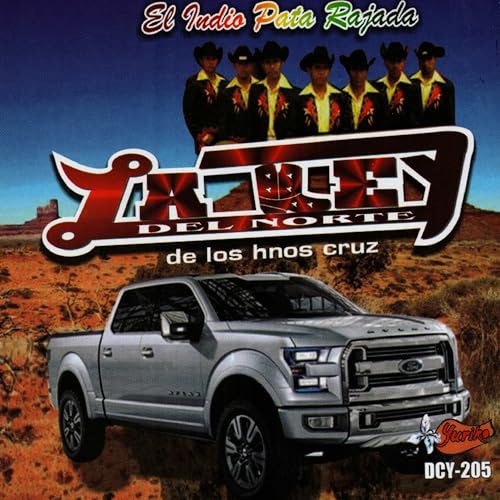 Play El Indio Pata Rajada by La Ley Del Norte De Los Hermanos Cruz on ...