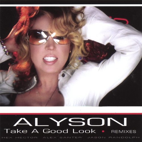 Play Take A Good Look (The Remixes) by Alyson on Amazon Music