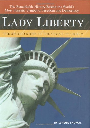 Buy Lady Liberty: The Untold Story of the Statue of Liberty Book Online ...