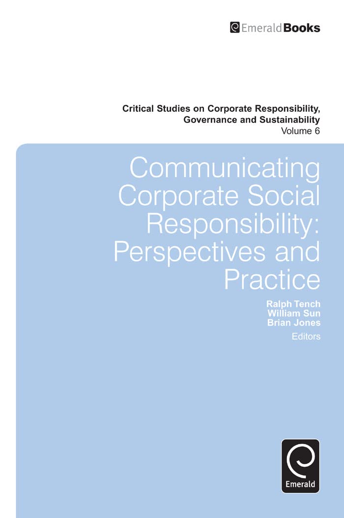 Communicating Corporate Social Responsibility: Perspectives and ...