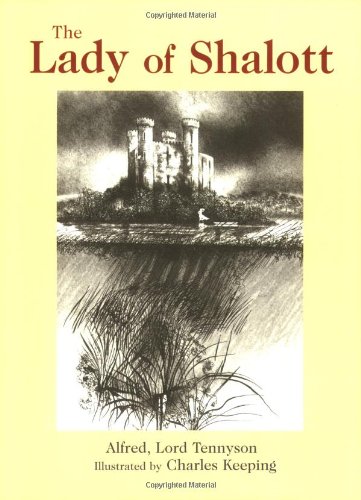 The Lady of Shalott: Tennyson, Alfred Lord, Keeping, Charles ...