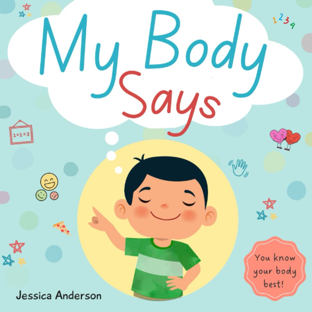 My Body Says: This rhyming picture book for kids features LISTEN TO ...