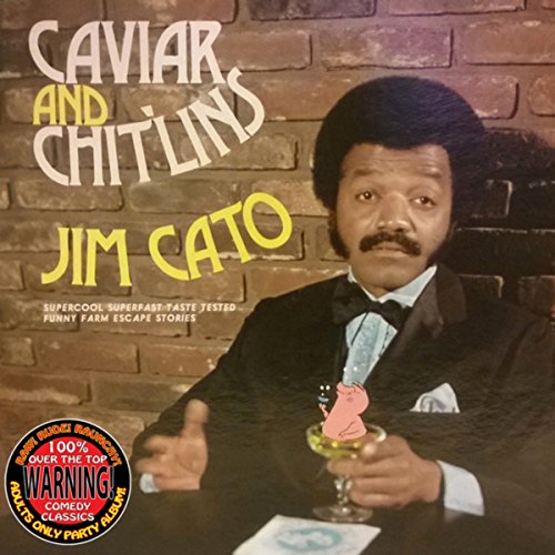 Amazon.com: Cavier And Chitlins [Explicit] : Jim Cato: Digital Music