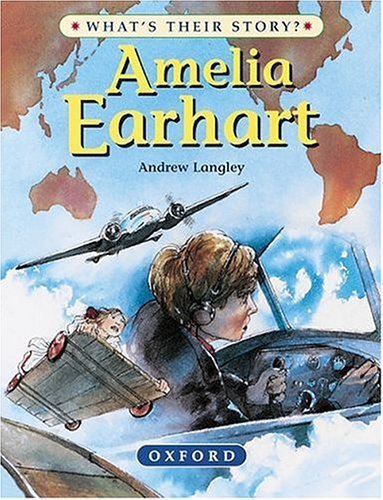 Amelia Earhart: The Pioneering Pilot (What's Their Story?): Amazon.co ...