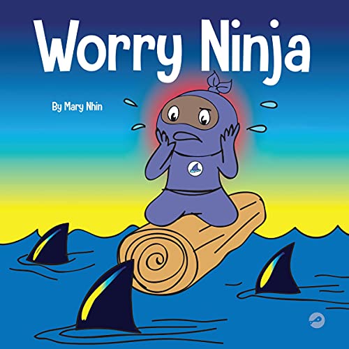 Amazon.com: Worry Ninja: A Children's Book About Managing Your Worries ...