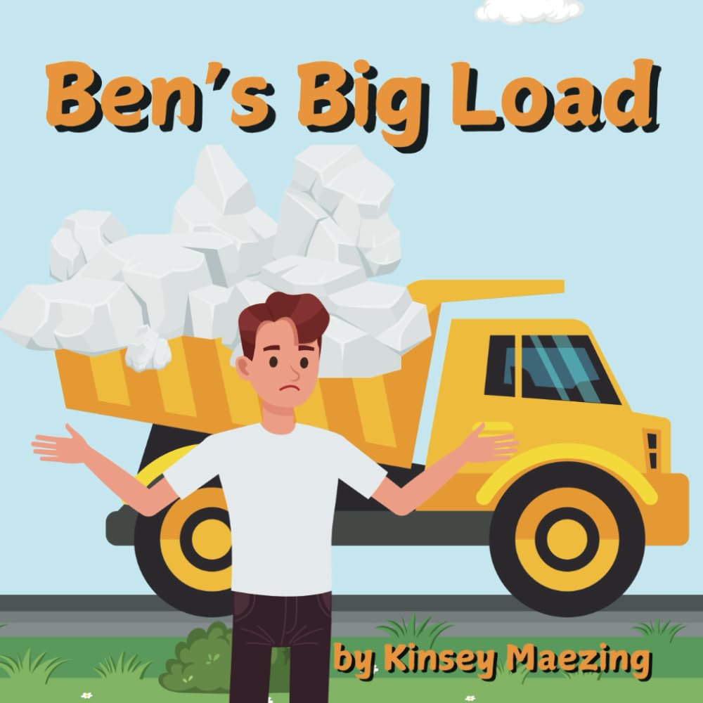 Ben's Big Load: Maezing, Kinsey: 9798345001066: Books - Amazon.ca