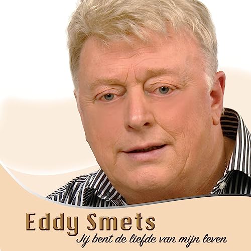 Jij Bent De Liefde Van Mijn Leven by Eddy Smets on Amazon Music ...