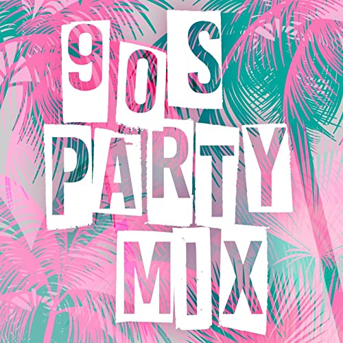 Play 90s Party Mix by VARIOUS ARTISTS on Amazon Music