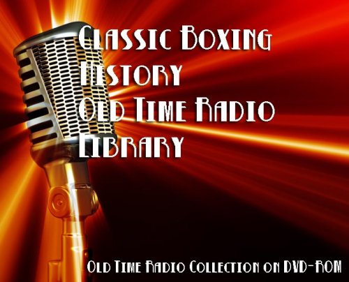 Amazon.com: 12 Classic Boxing History Old Time Radio Broadcasts on DVD ...