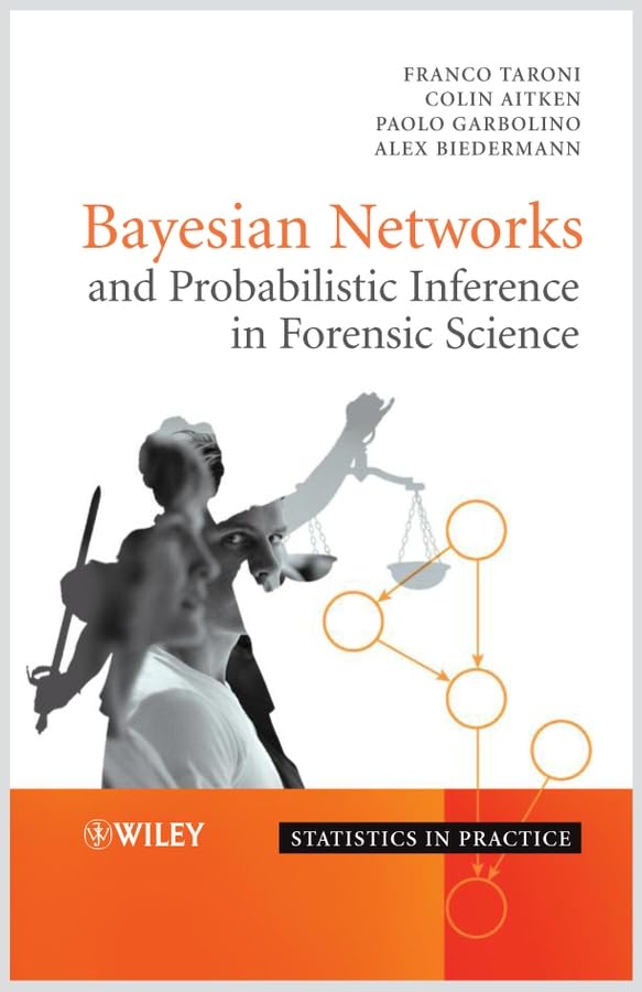 Amazon.com: Bayesian Networks and Probabilistic Inference in Forensic Science: 9780470091739 ...