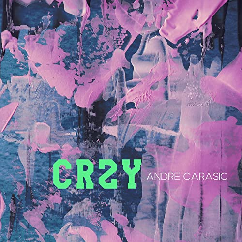 Crzy de Andre Carasic no Amazon Music Unlimited