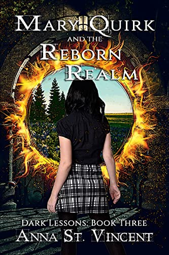Amazon.com: Mary Quirk and the Reborn Realm (Dark Lessons Book 3) eBook : St. Vincent, Anna ...