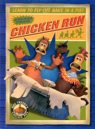 Chicken Run: Learn to Fly or Bake in a Pie! (Mrs. Tweedy's Chicken Pies ...