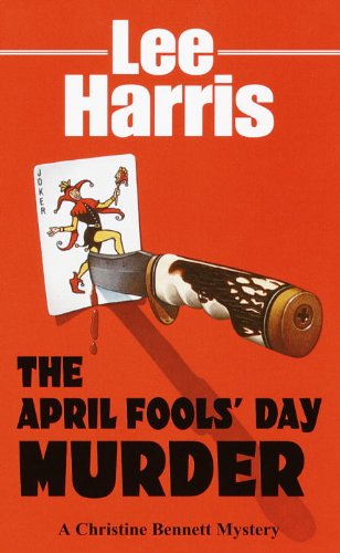 The April Fools' Day Murder: A Christine Bennett Mystery (Christine ...