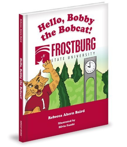 Hello, Bobby the Bobcat! by Rebecca Ahern Baird (2012-10-01): unknown ...