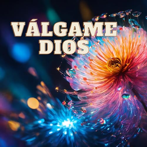 Amazon.co.jp: Válgame Dios : Congregación María De Jesús: Digital Music