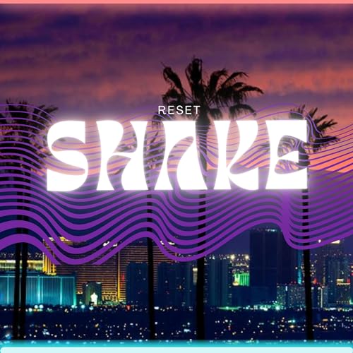 Play SHAKE by Reset on Amazon Music