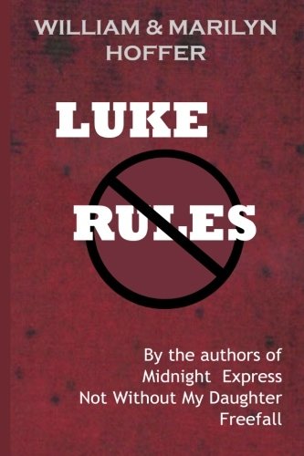 Luke Rules: Hoffer, William, Hoffer, Marilyn: 9781456301354: Amazon.com ...