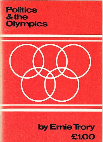 Politics and the Olympics: Ernie Trory: 9780951302002: Amazon.com: Books