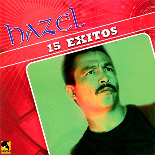 15 Éxitos de Hazel en Amazon Music Unlimited