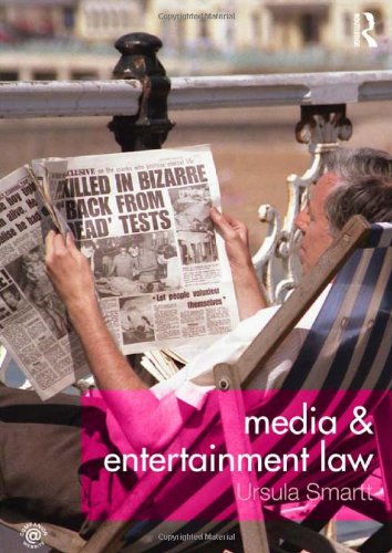 Media and Entertainment Law: Amazon.co.uk: Smartt, Ursula ...