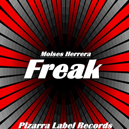Amazon.com: Freak : Moises Herrera: Digital Music