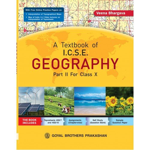 A Textbook of I.C.S.E. Geography Part 2 Class - 10 : Veena Bhargava ...