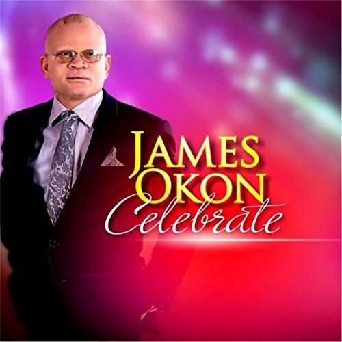 Amazon.com: Celebrate (Live) : James Okon: Digital Music