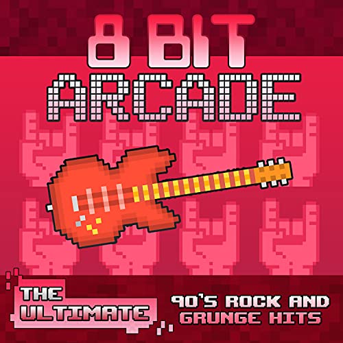 Amazon.com: The Ultimate 90's Rock and Grunge Hits : 8-Bit Arcade ...