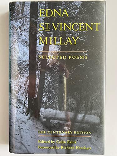 Edna St. Vincent Millay: Selected Poems : The Centenary Edition: Millay ...