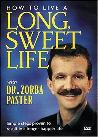 Amazon.com: How to Live a Long Sweet Life, with Dr. Zorba Paster by ...