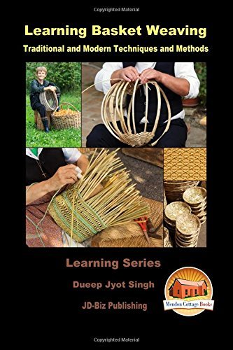 Learning Basket Weaving - Traditional and Modern Techniques and Methods ...