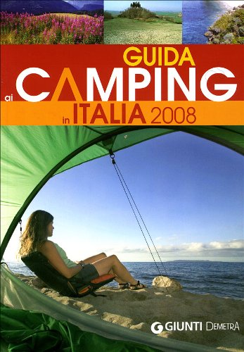 Guida Ai Camping in Italia 2008 : Amazon.co.uk: Books