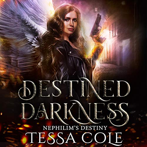 Destined Darkness: Nephilim's Destiny, Book 1 (Audio Download): Tessa ...