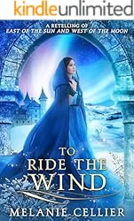 Amazon.com: To Ride the Wind: A Retelling of East of the Sun and West of the Moon (Four Kingdoms ...
