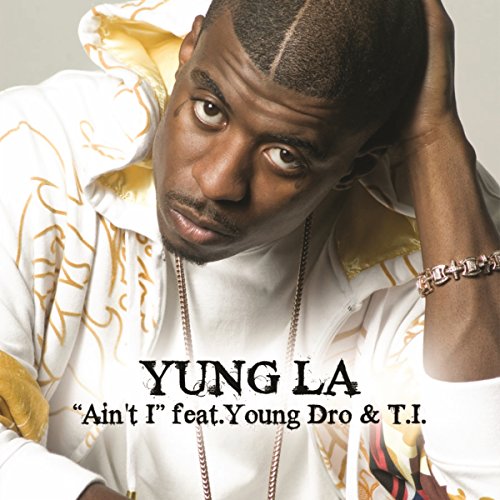 Amazon.com: Ain't I : Yung L.A.: Digital Music