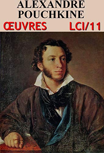 Alexandre Pouchkine - Oeuvres: Classcompilé n° 11 eBook : Pouchkine ...