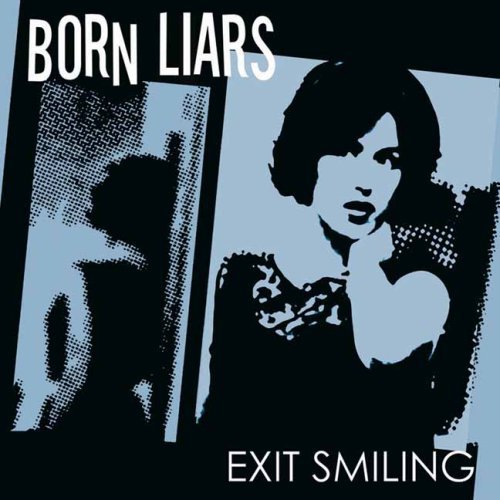 Exit Smiling by Born Liars - Amazon.com Music