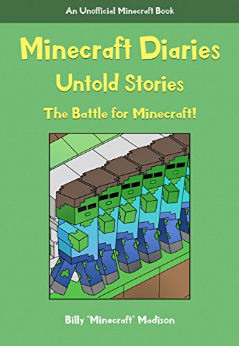 MINECRAFT: MINECRAFT DIARIES, UNTOLD STORIES: The Battle for Minecraft ...