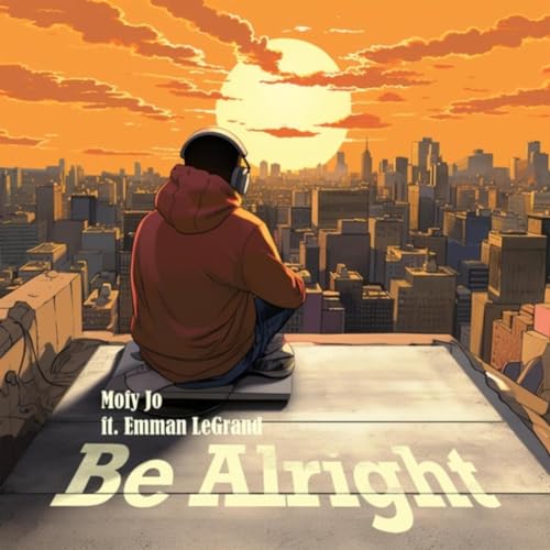 Play Be Alright by Mofy Jo on Amazon Music