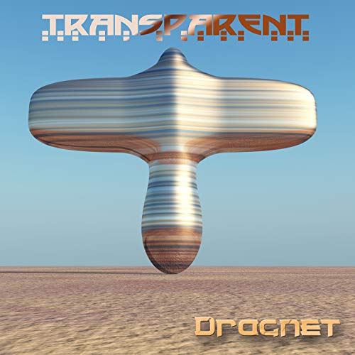 Play Transparent by Dragnet on Amazon Music