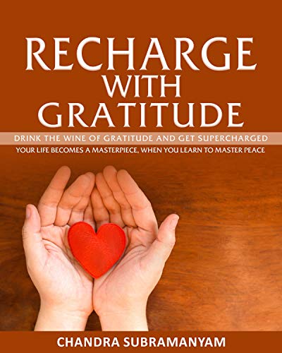 Recharge with Gratitude: Drink the wine of Grace and get supercharged. Your life becomes a ...