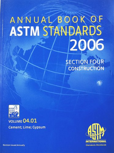 Annual Book of ASTM Standards 2006 - Section Four Construction - Volume ...