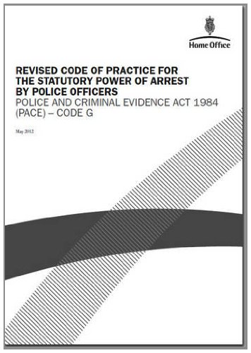 Revised code of practice for the statutory power of arrest by police ...