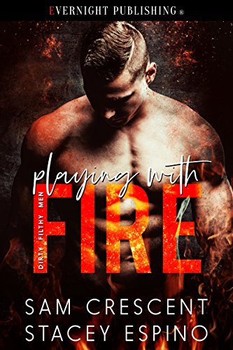 Playing with Fire (Dirty Filthy Men Book 1) - Kindle edition by ...