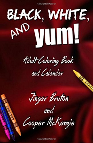 Buy Black, White, and Yum!: 2016 Coloring Book and Calendar Book Online ...