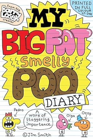My Big Fat Smelly Poo Diary: The hilarious full colour book, perfect ...